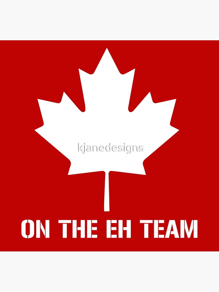"On The Eh Team" Sticker for Sale by kjanedesigns | Redbubble