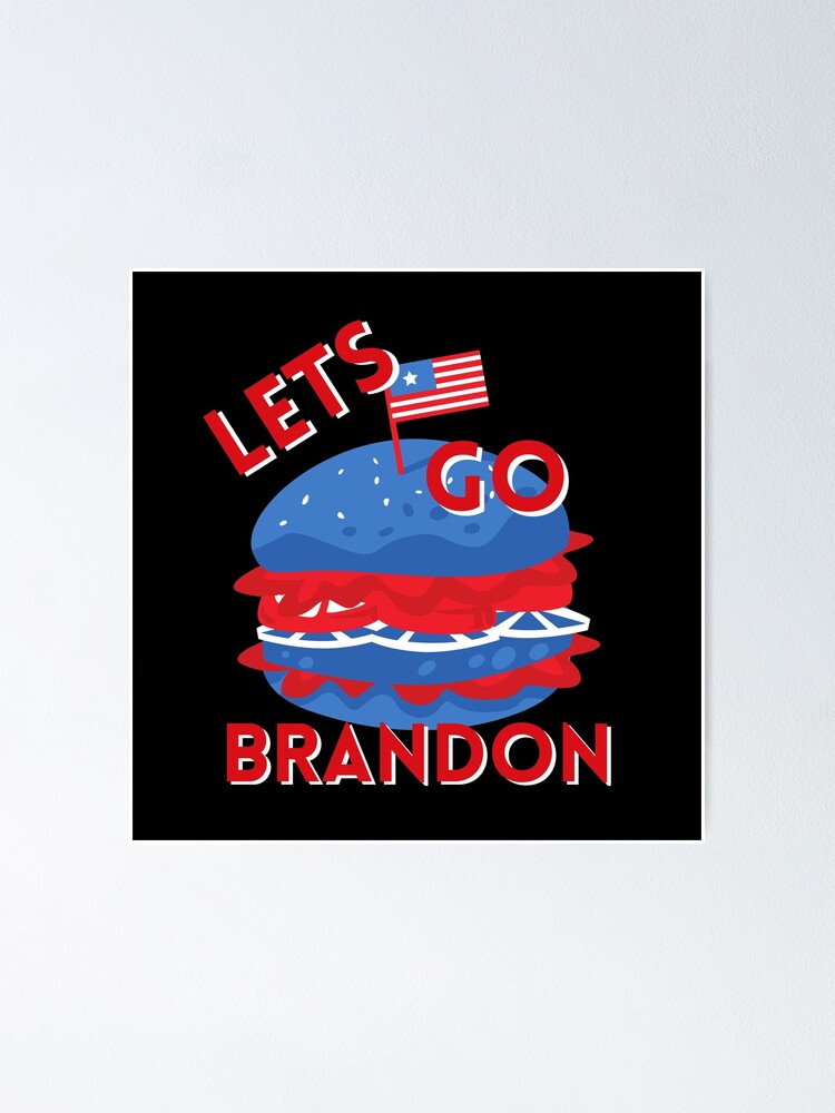 "Let's Go Brandon - Meme" Poster by fowons | Redbubble