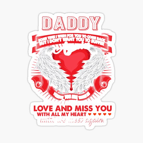 "Daddy I Love and Miss You With All My Heart Missing Father " Sticker ...