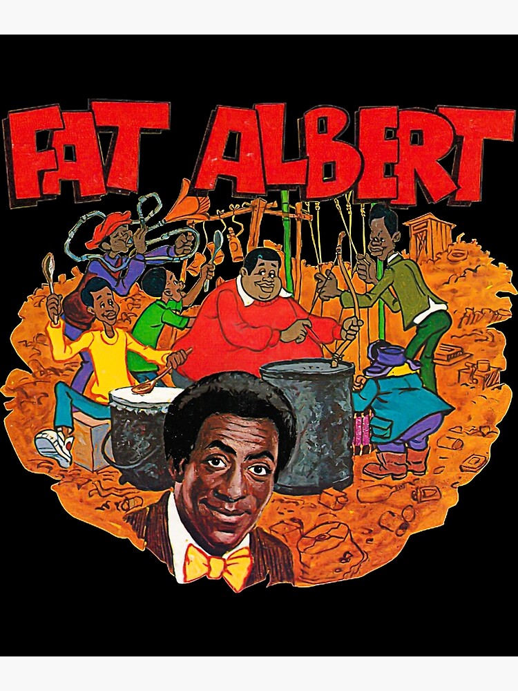 "Fat albert" Poster for Sale by Fatalbert201 | Redbubble