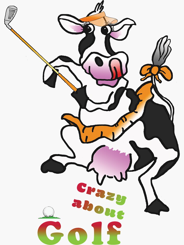 "Crazy Cow, crazy about Golf" Sticker for Sale by albadawnart | Redbubble
