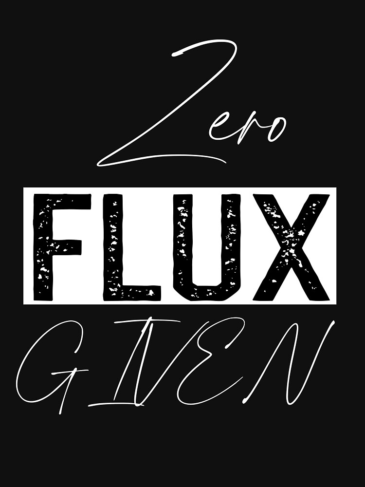 "Zero flux Given Sign Language No flux Given Funny flux Lover By Feelin ...