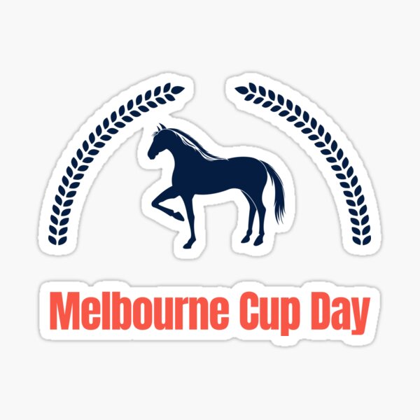 "Copy of Melbourne Cup Day (Version 3)" Sticker for Sale by LamaraK ...