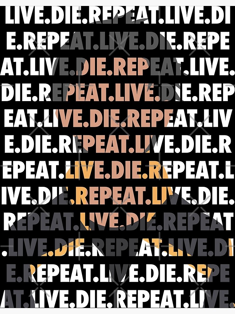 "Live. Die. Repeat. / Re Zero" Poster by bigsermons | Redbubble