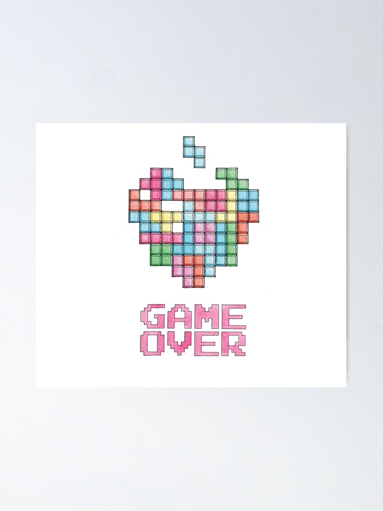 "Tetris game over heart" Poster for Sale by Anne-essie | Redbubble