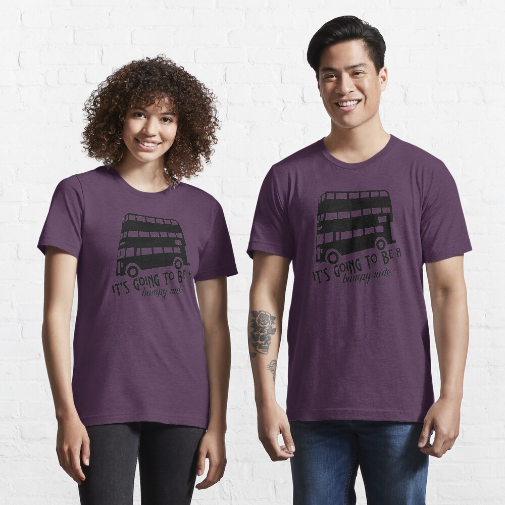 "It's going to be a bumpy ride" T-shirt for Sale by WiseYaks ...