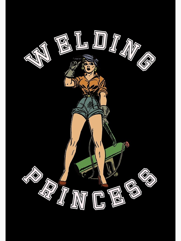 "Welding Princess" Poster for Sale by skullandflowers | Redbubble