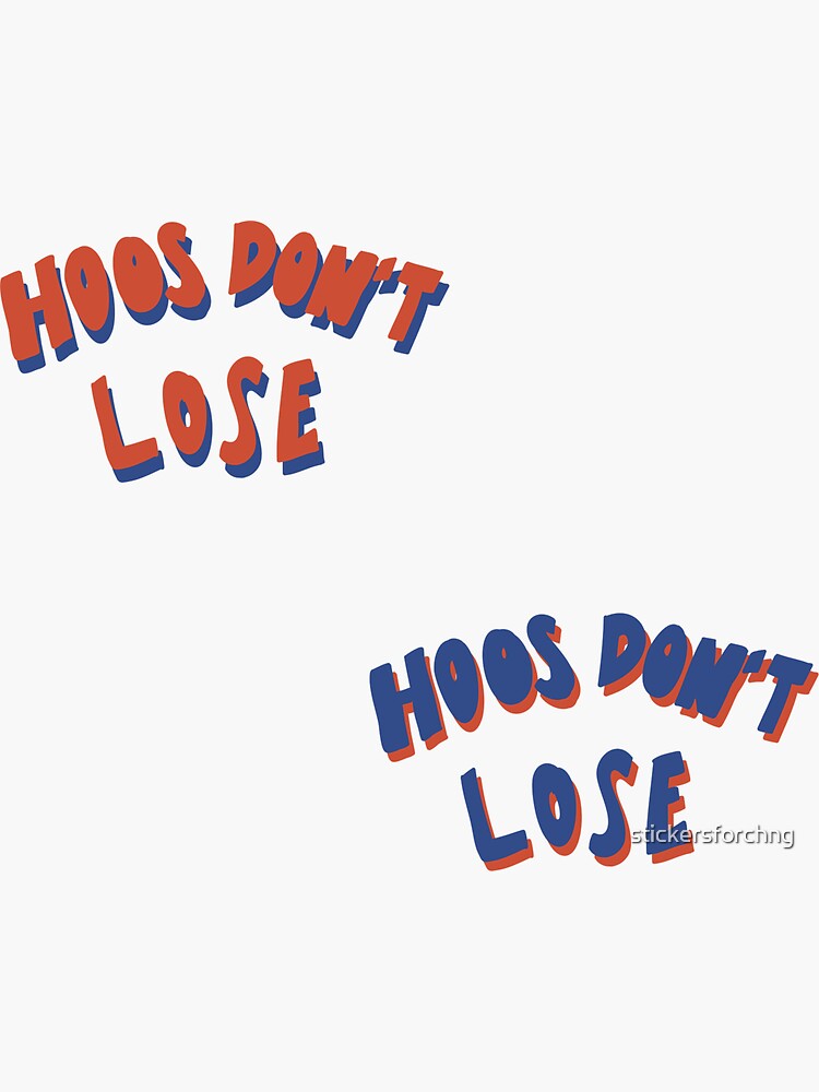 "hoos don't lose" Sticker for Sale by stickersforchng | Redbubble