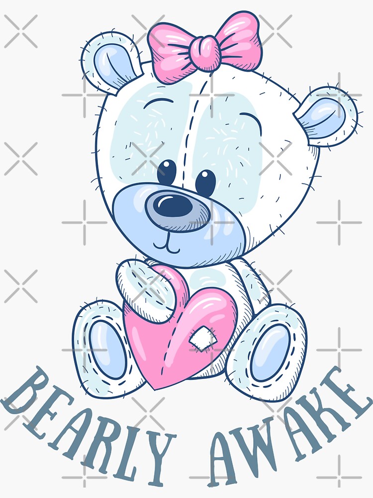 "Teddy Bear - Bearly Awake" Sticker for Sale by OnSale | Redbubble