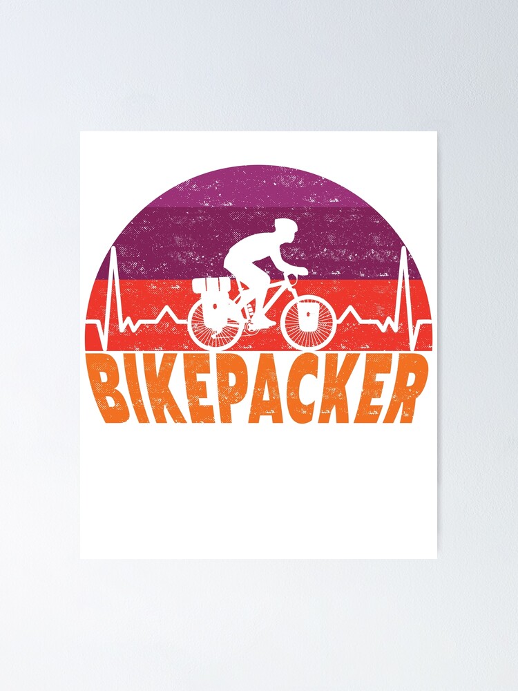 "Bikepacker | Bikepacking | Trip | adventure" Poster for Sale by ...