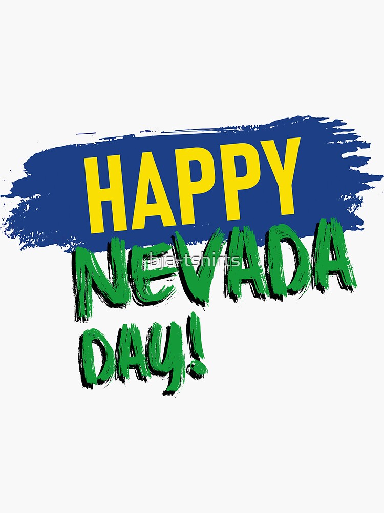 "Happy Nevada Day" Sticker for Sale by bja-tshirts | Redbubble