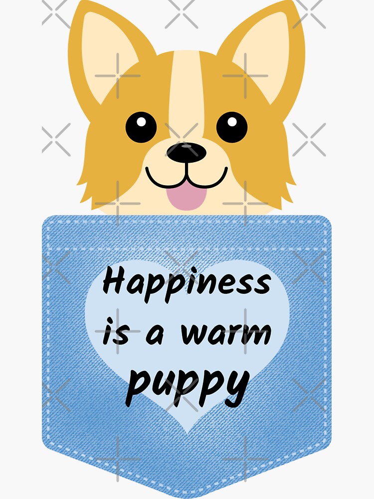 "Happiness is a warm puppy - dog pocket" Sticker for Sale by Mechanical ...