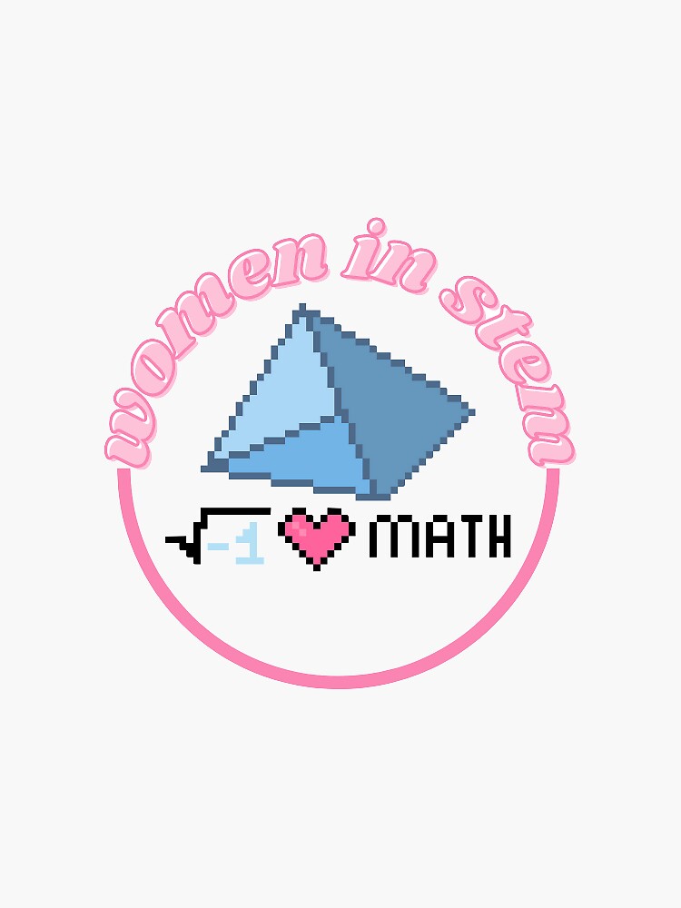 "Women in STEM | Math | Engineer | Physics | Build | I Love Math ...