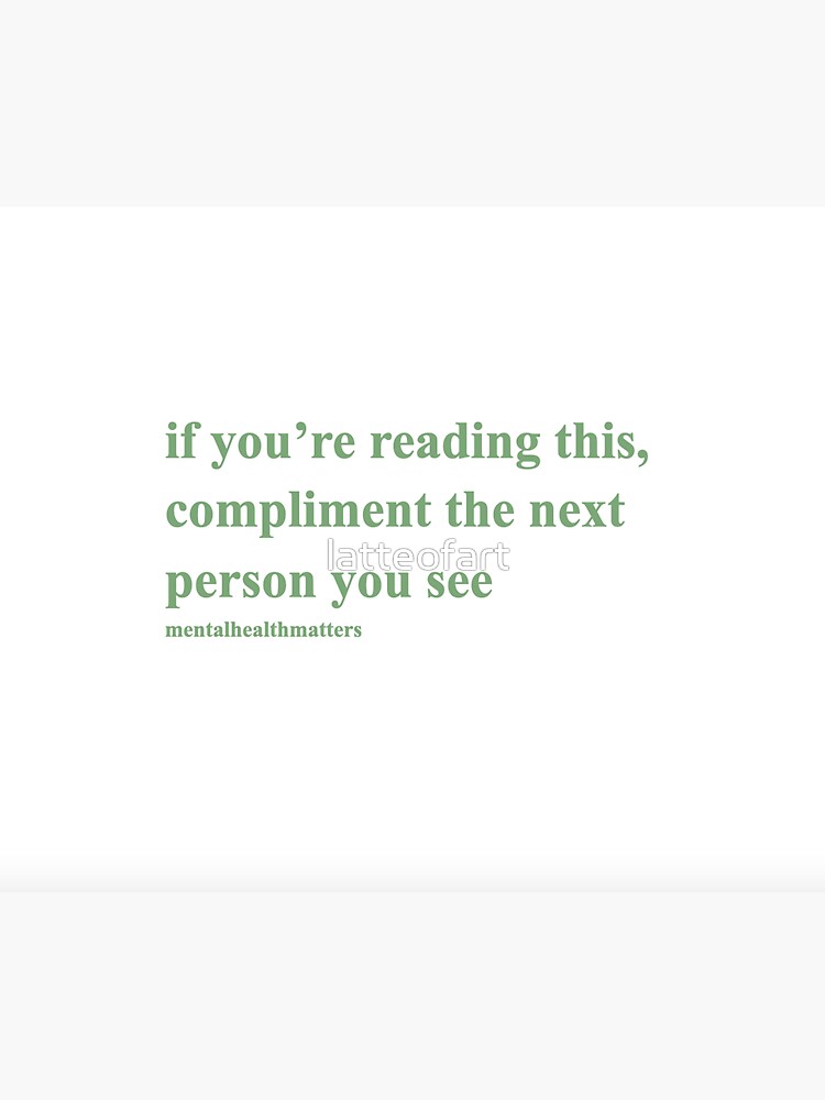 "mental health matters compliment" Sticker for Sale by latteofart ...