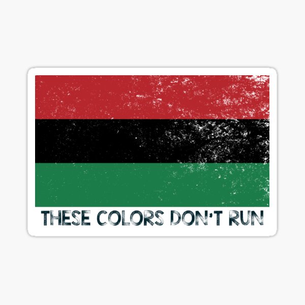 "These Colors Don't Run -- Pan-African" Sticker for Sale by Balerion6 ...
