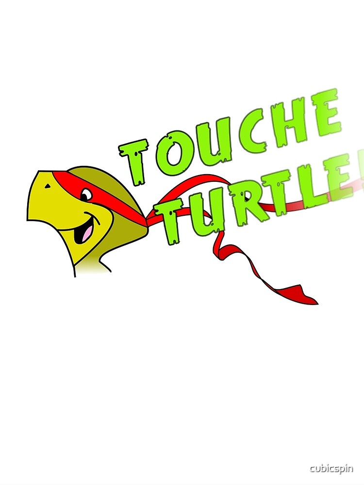 "Touche Turtle - The Original TNMT!" Poster by cubicspin | Redbubble