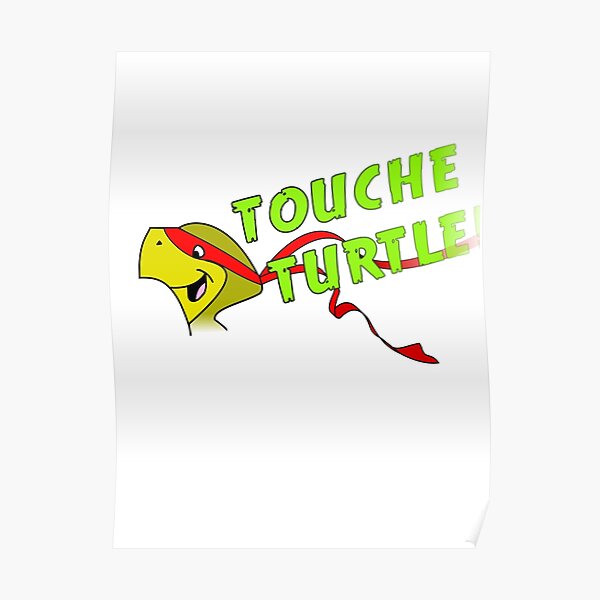 "Touche Turtle - The Original TNMT!" Poster by cubicspin | Redbubble
