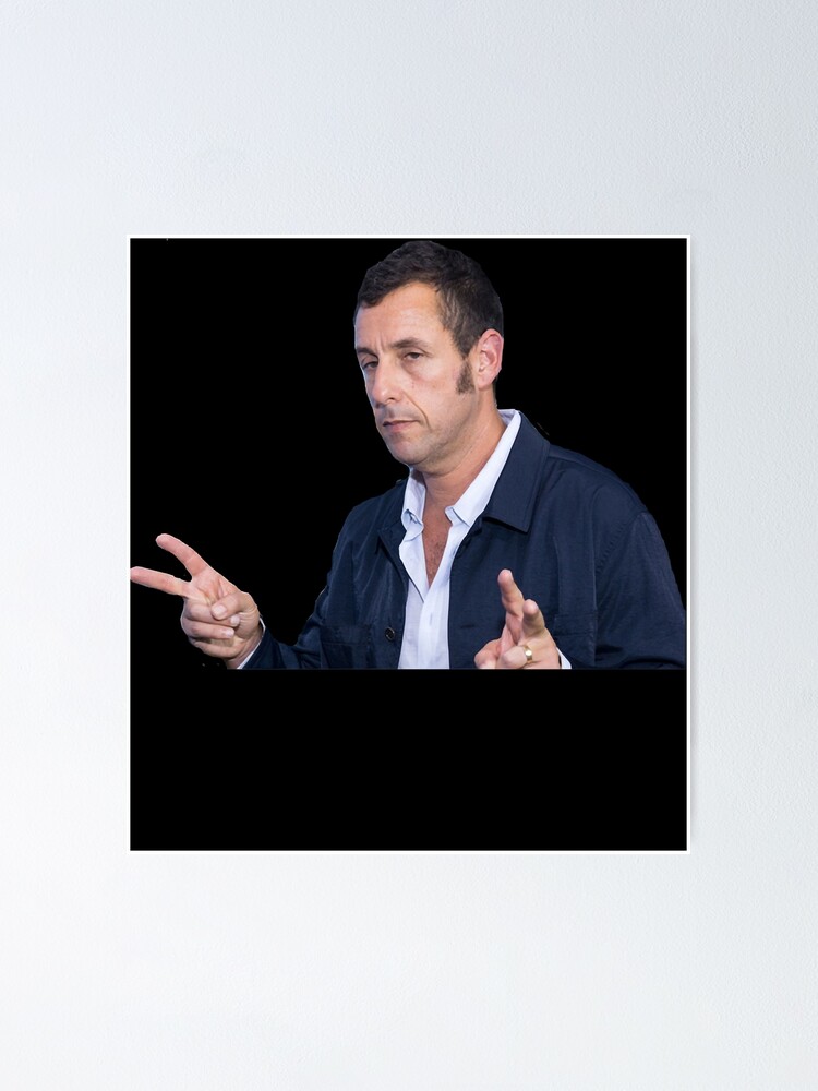 "Adam sandler sad peace signs poster" Poster for Sale by TomJohnson023 ...