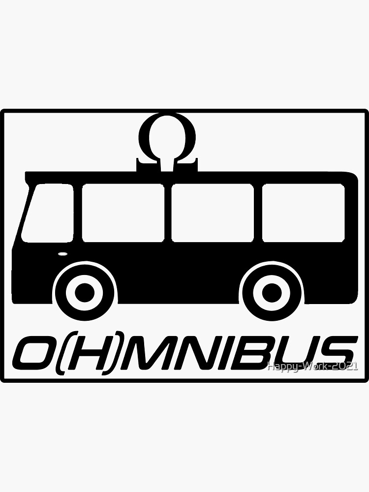 "O (h) mnibus / bus / electricity / electro" Sticker for Sale by Happy ...