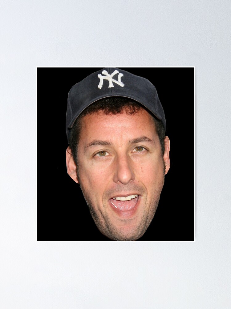 "The face meme Adam Sandler smile amazing poster" Poster for Sale by ...