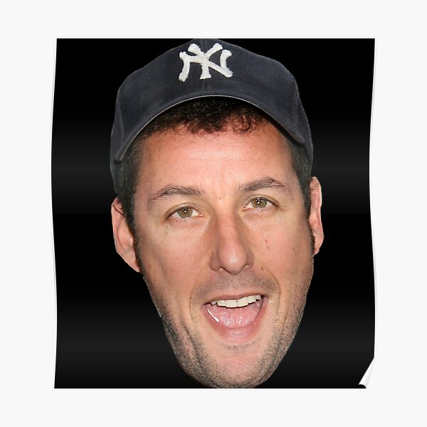 "The face meme Adam Sandler smile amazing poster" Poster for Sale by ...