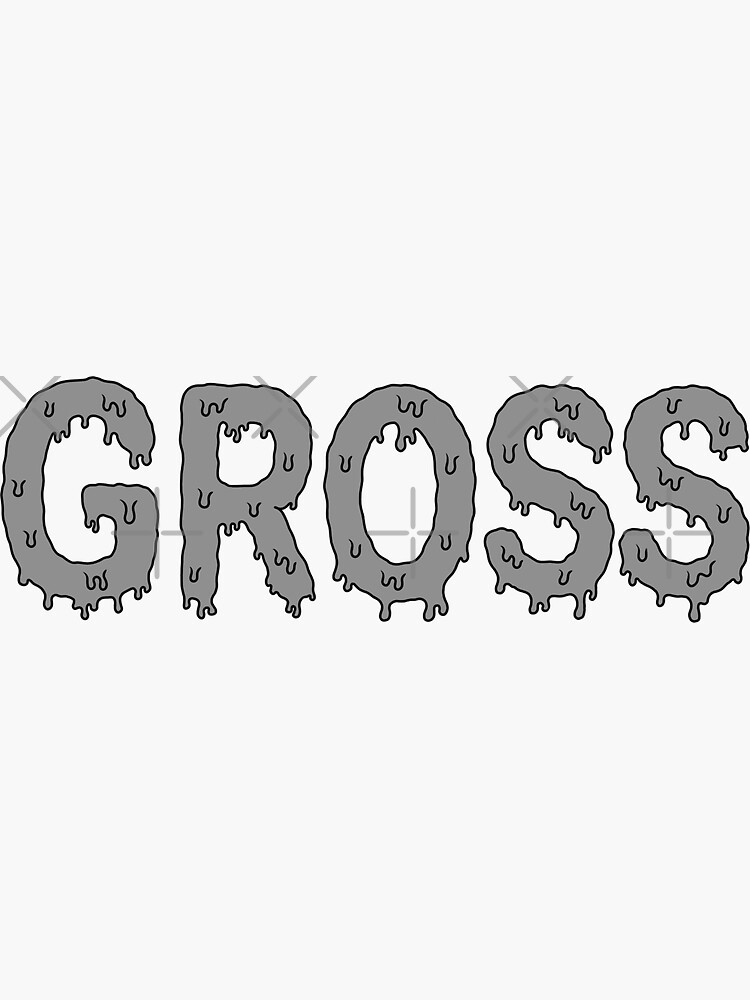 "Gross! - Grey" Sticker by xfoxpaws | Redbubble