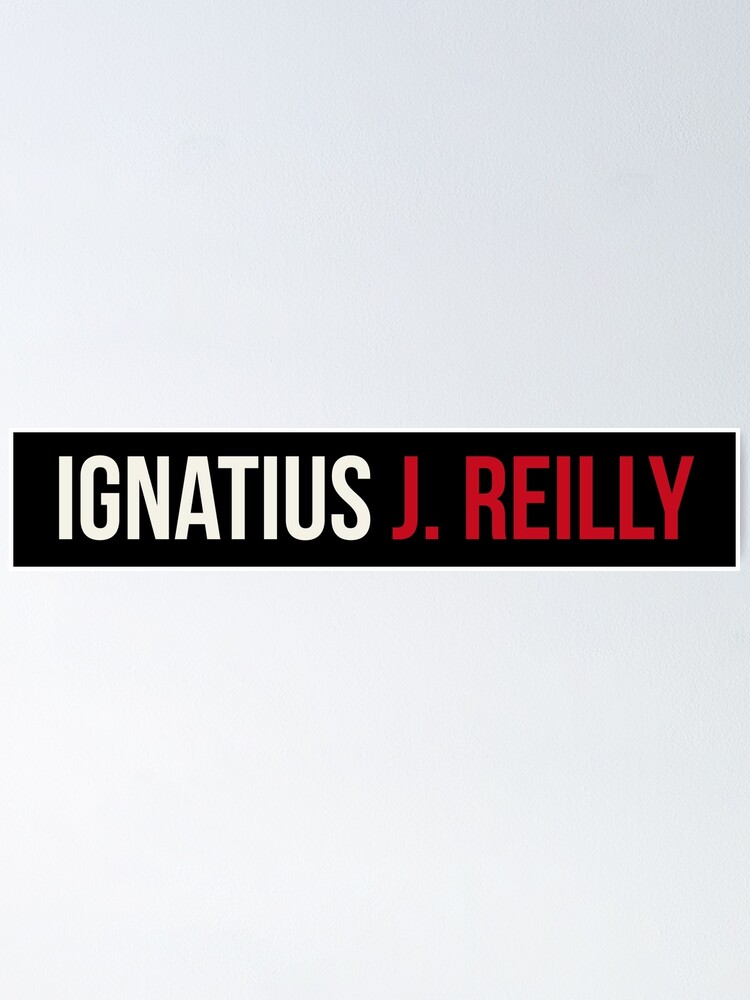 "Ignatius J. Reilly" Poster for Sale by CristinaCretina | Redbubble