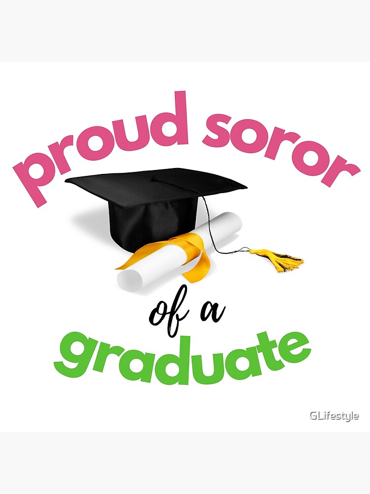 Lámina artística «Orgullosa soror de un graduado // Clase de chicas ...
