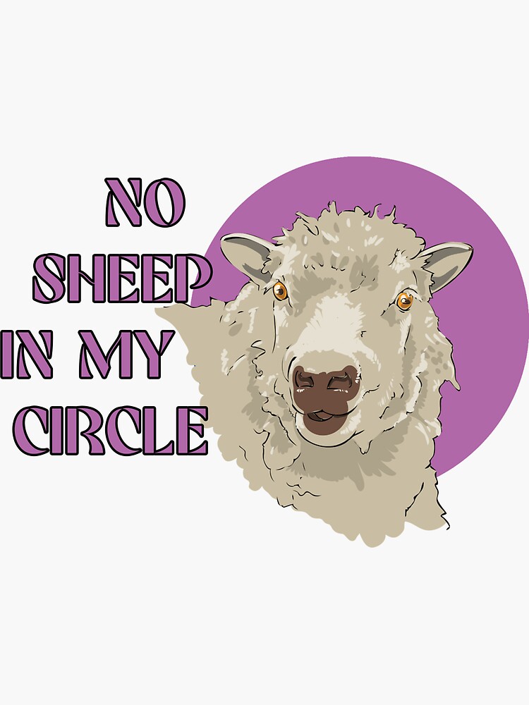 "No Sheep In My Circle" Sticker for Sale by NuarzDesign | Redbubble
