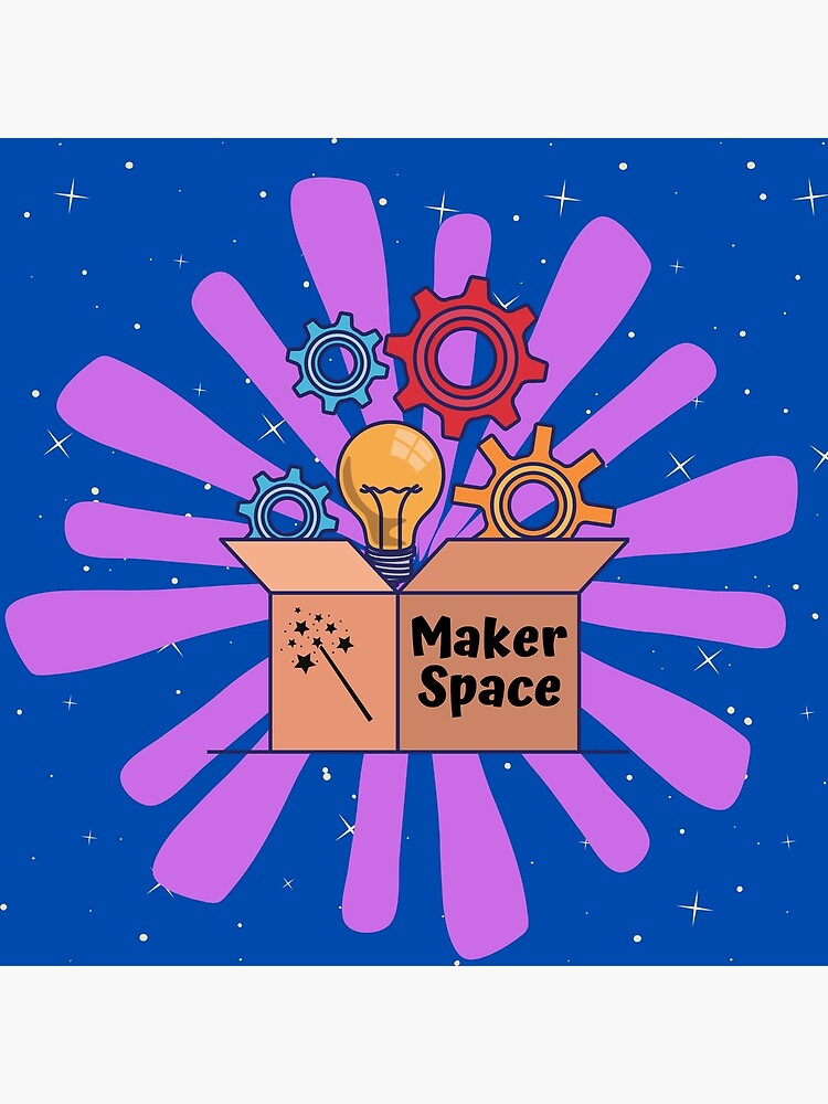 "Makerspace" Poster by BJEdesign | Redbubble