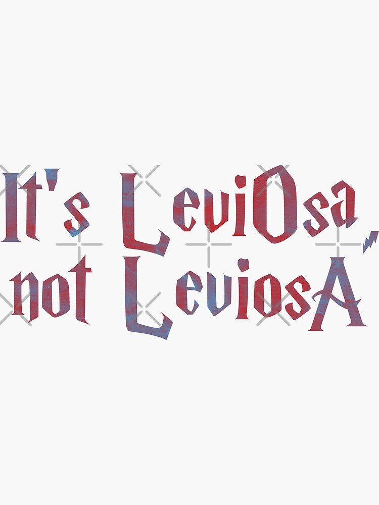 "It is LeviOsa, not LeviosA" Sticker for Sale by RafaTakami | Redbubble