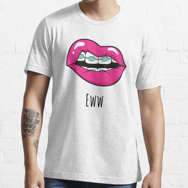 "Pink Lips With Braces Saying Eww" T-shirt for Sale by BeesandBoo ...