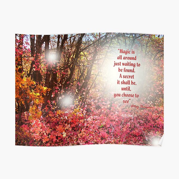 "Magic is all around" Poster for Sale by Vaengi | Redbubble
