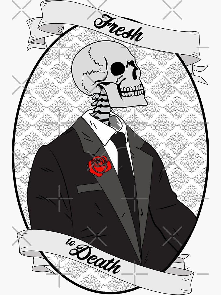 "Fresh to Death" Sticker for Sale by Jcooper707 | Redbubble