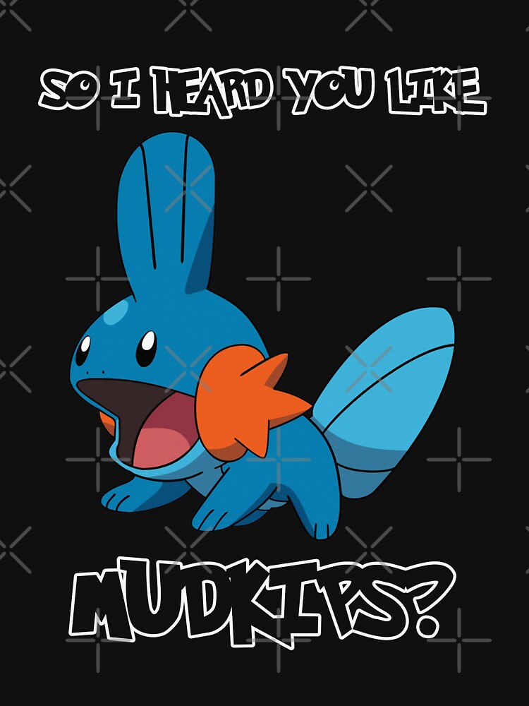 "So I Heard You Like Mudkips 51 Best s For Boys Graphic s" T-shirt for ...