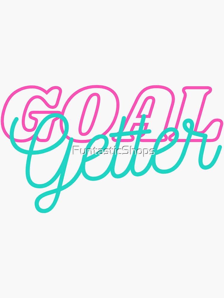 "Goal Getter" Sticker for Sale by FuntasticShops | Redbubble