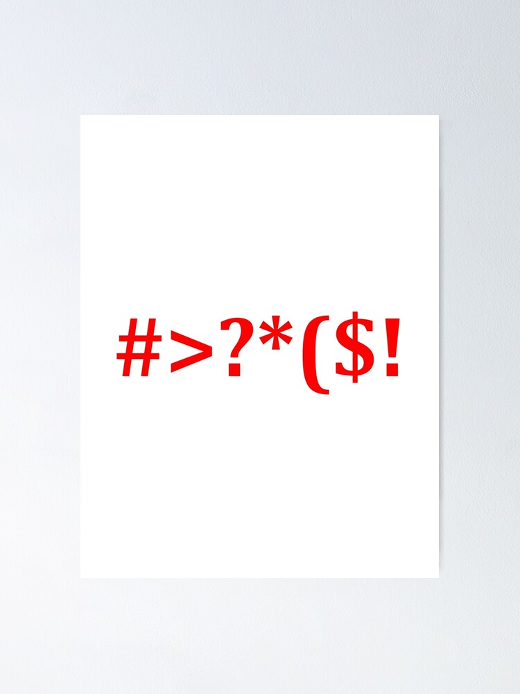 "Symbols that represent swearing" Poster for Sale by silversage777 ...