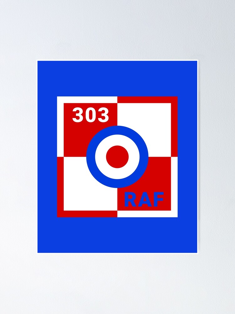 "Royal Air Force Polish Squadron 303 World War II" Poster for Sale by ...