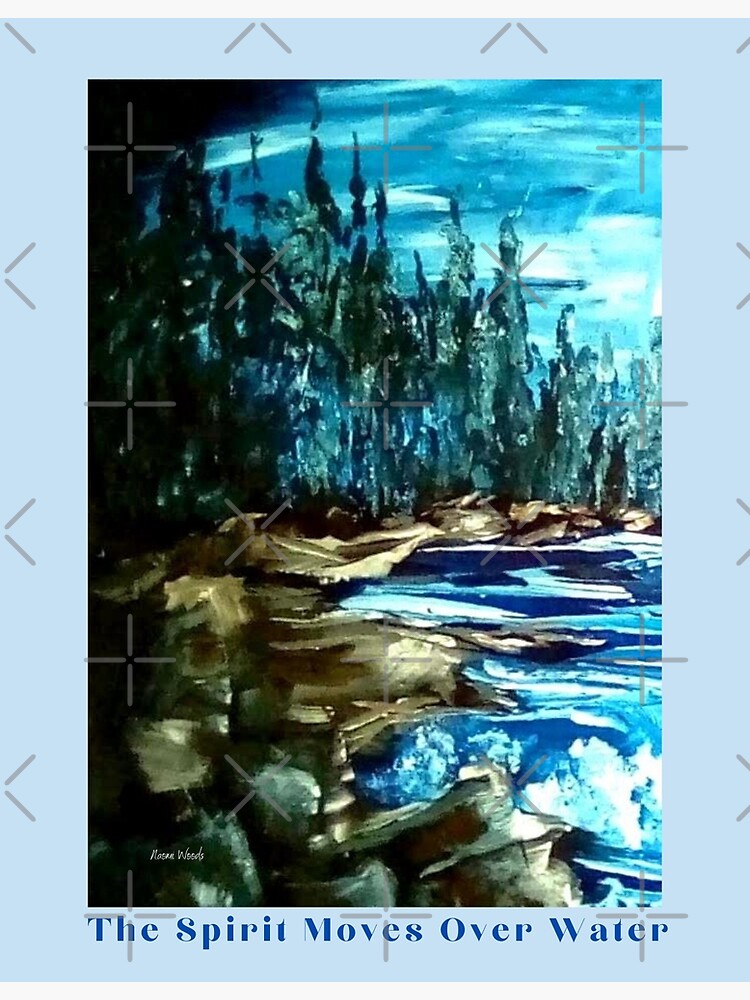 "The Spirit Moves Over Water" Poster for Sale by woodzartrain | Redbubble