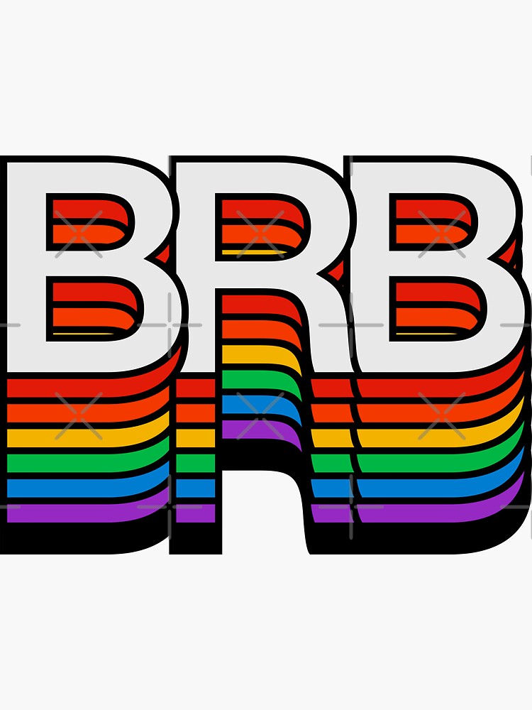 "BRB rainbow retro aesthetic modern typography" Sticker for Sale by ...