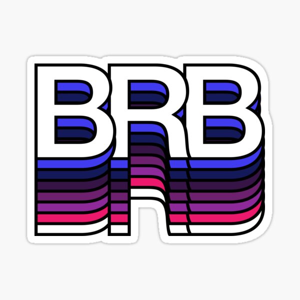 "BRB pink purple blue retro aesthetic modern typography" Sticker for ...