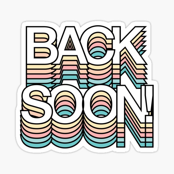 "pastel back soon retro aesthetic modern typography" Sticker for Sale ...