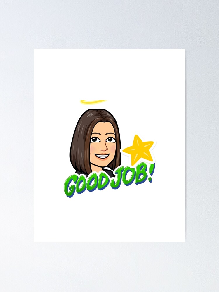"Good job " Poster by Rishita30 | Redbubble