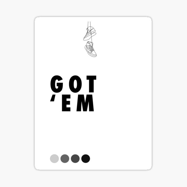 "Got Em" Sticker by hypebeastposter | Redbubble