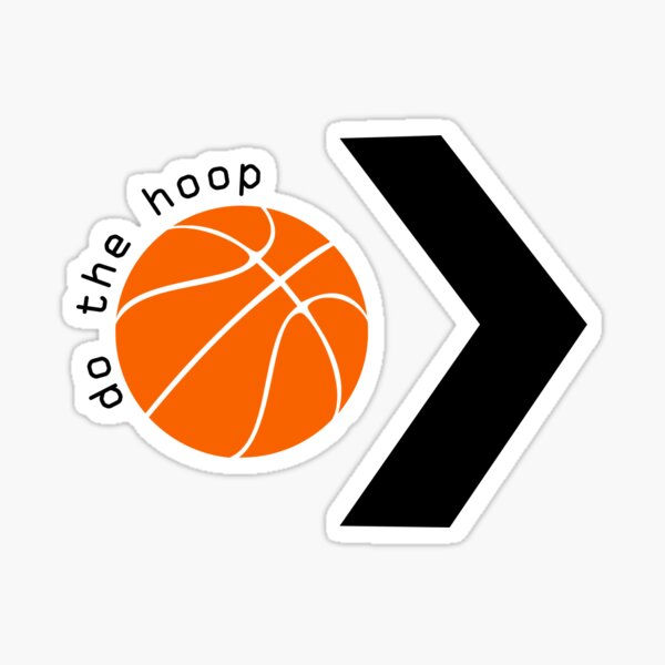 "Basketball do the hoop" Sticker for Sale by POW1966 | Redbubble