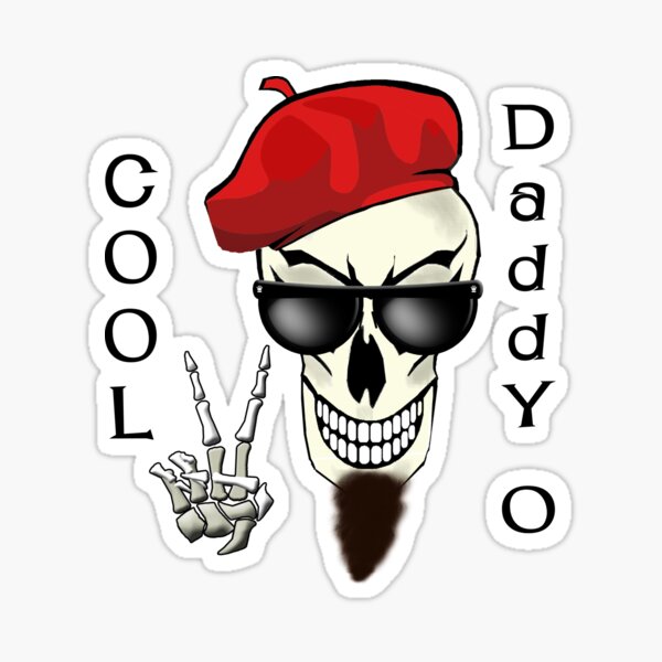 "Cool Daddy - O Beatnik Skull" Sticker by oldrockerdudes | Redbubble