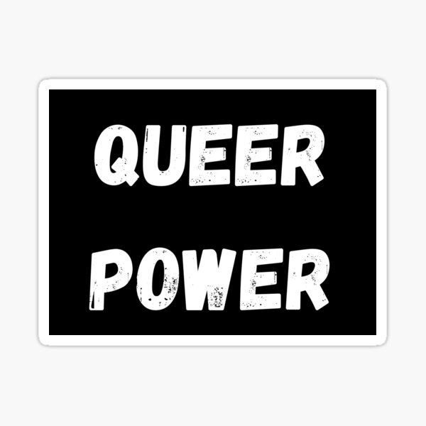 "Queer Power" Sticker for Sale by QueerStuffs | Redbubble