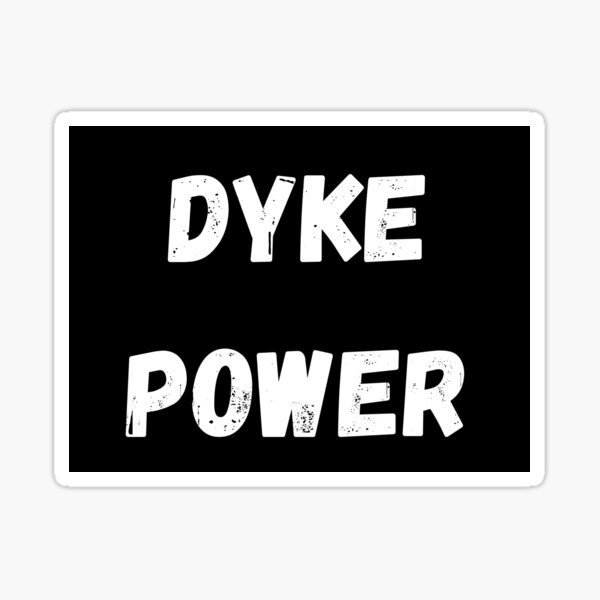 "Dyke Power" Sticker for Sale by QueerStuffs | Redbubble