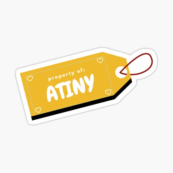 "Property of Atiny" Sticker for Sale by puki-ycdi | Redbubble