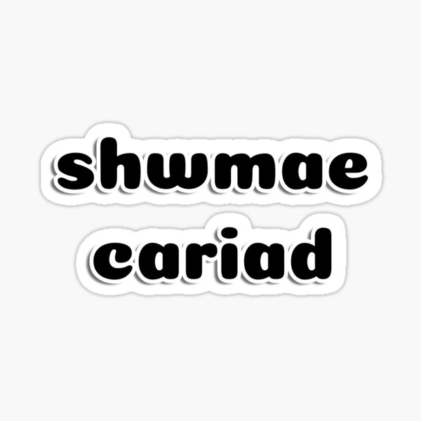 "shwmae cariad welsh language saying" Sticker by LJWren | Redbubble